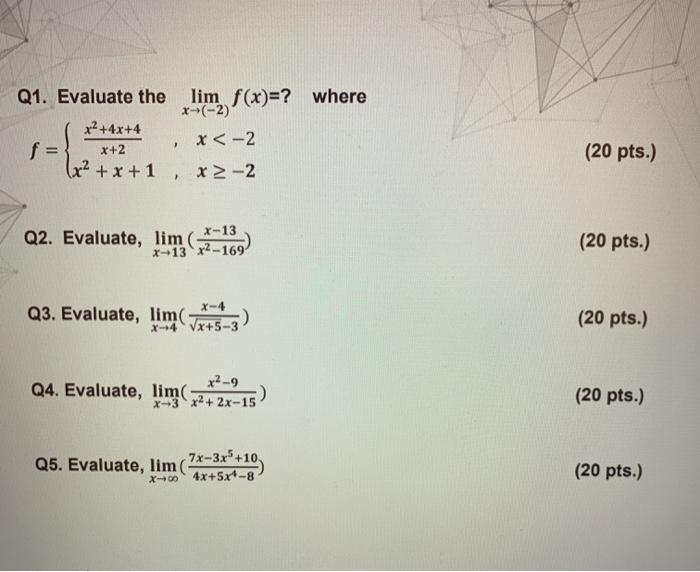 Solved Q1. Evaluate the lim f(x)=? where *(-2) x x