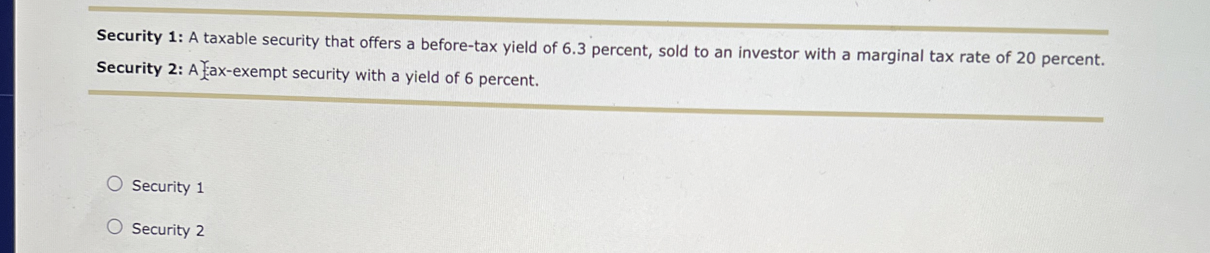 Solved Security 1: A taxable security that offers a | Chegg.com