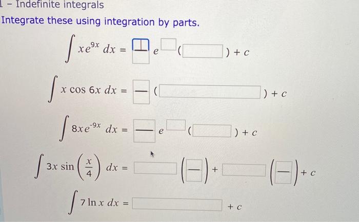 Solved Indefinite integrals Integrate these using | Chegg.com