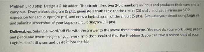 Solved Problem 3 ( 60 pts): Design a 2-bit adder. The | Chegg.com