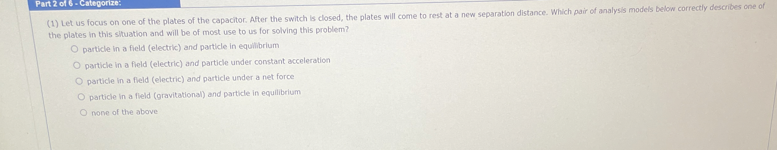 Solved Part 2 ﻿of 6 -Categorize:(1) ﻿Let us focus on one of | Chegg.com
