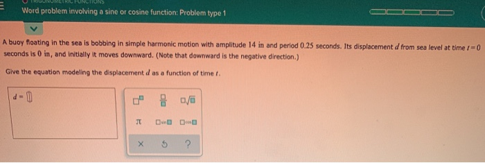 Solved Word problem involving a sine or cosine function: | Chegg.com