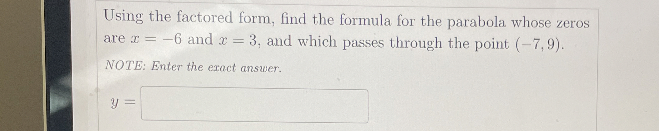 Solved Using the factored form, find the formula for the | Chegg.com