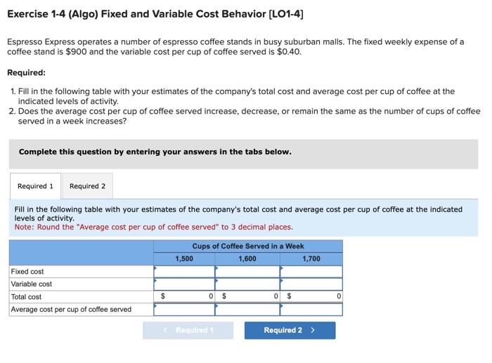 Exercise 1-4 (Algo) Fixed and Variable Cost Behavior | Chegg.com