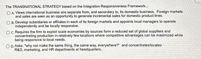 Solved The TRANSNATIONAL STRATEGY based on the Integration | Chegg.com