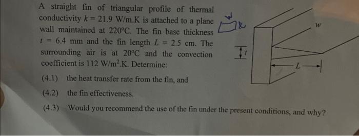 Solved A straight fin of triangular profile of thermal | Chegg.com