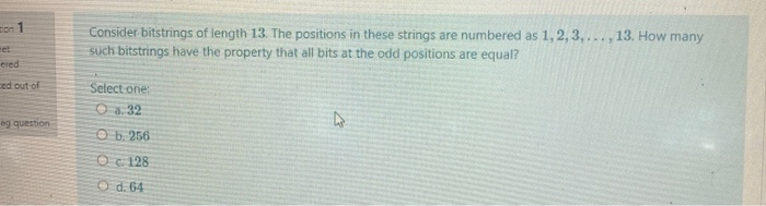 Solved on 1 Consider bitstrings of length 13. The positions | Chegg.com