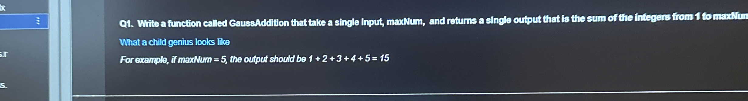 Solved Q1. ﻿Wite a function called GaussAddifion that take a | Chegg.com