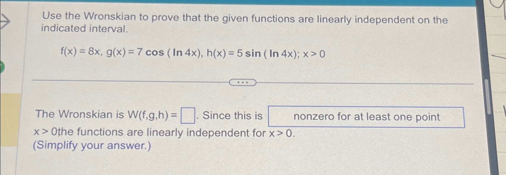 Use the Wronskian to prove that the given functions | Chegg.com