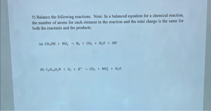 Solved 5) Balance the following reactions. Note: In a | Chegg.com