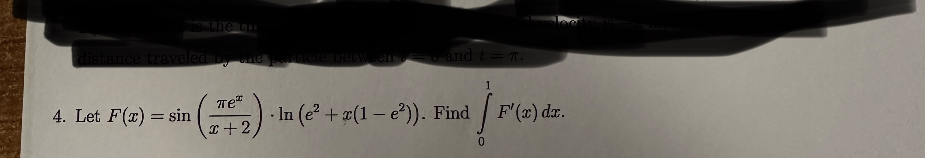 Solved Let F(x)=sin(πexx+2)*ln(e2+x(1-e2)). ﻿Find ∫01F'(x)dx | Chegg.com