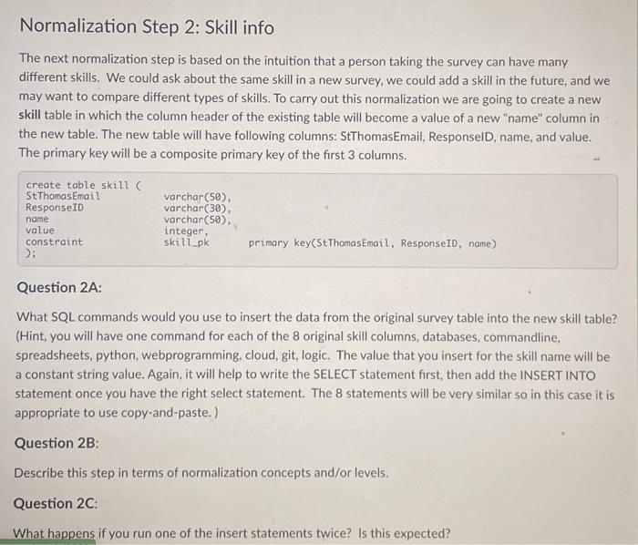 Solved create table survey ( StartDate timestamp not null, | Chegg.com