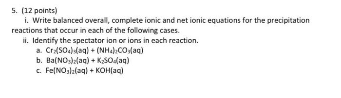 Solved 5. (12 points) i. Write balanced overall, complete | Chegg.com