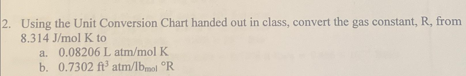 Solved Using the Unit Conversion Chart handed out in class, | Chegg.com