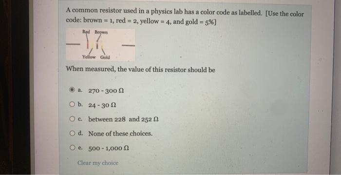 Solved A common resistor used in a physics lab has a color | Chegg.com