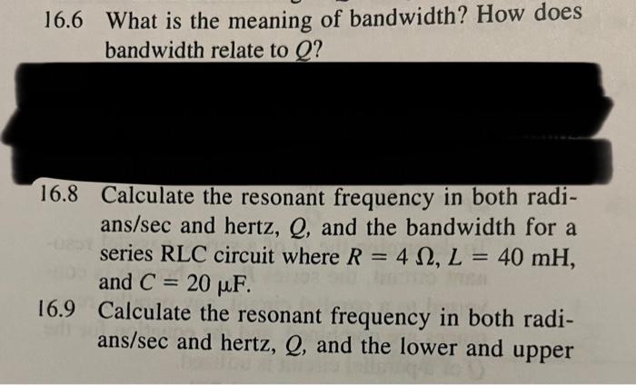 Solved 16.6 What is the meaning of bandwidth? How does | Chegg.com