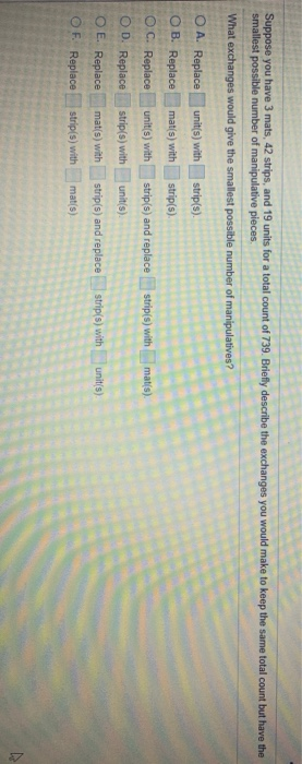 Solved Suppose you have 3 mats, 42 strips, and 19 units for | Chegg.com