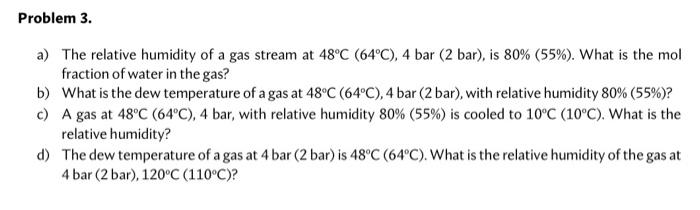 a) The relative humidity of a gas stream at | Chegg.com