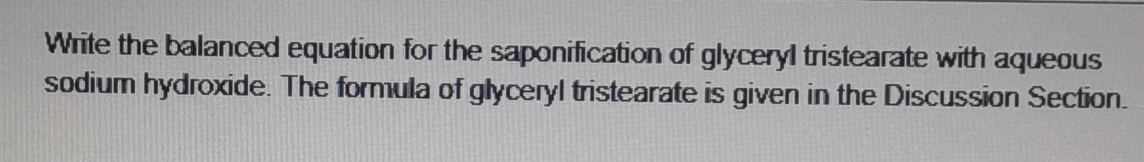 Solved Write the balanced equation for the saponification of | Chegg.com