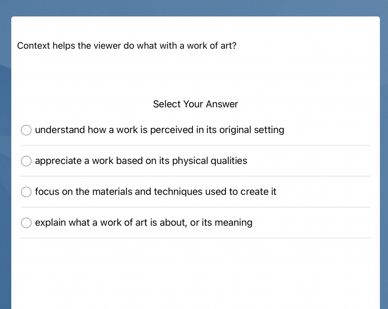 Solved Context helps the viewer do what with a work of | Chegg.com