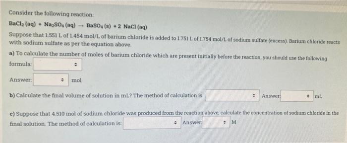 Solved Consider the following reaction: BaCl2 (aq) + Na2SO4 | Chegg.com