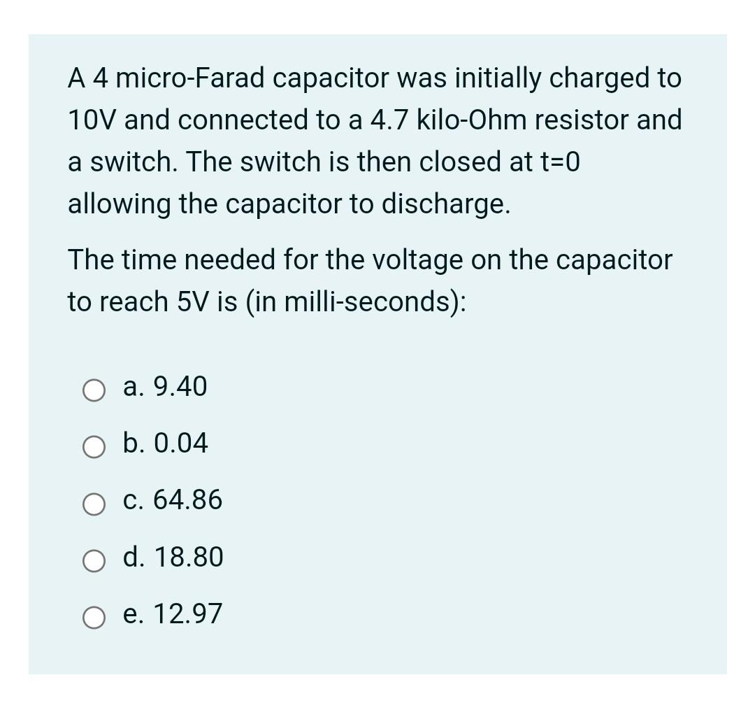 Solved A 4 micro-Farad capacitor was initially charged to | Chegg.com
