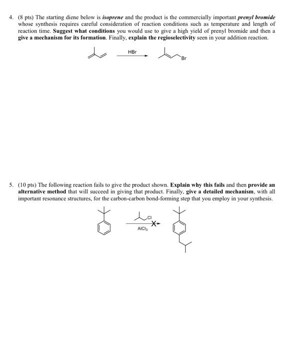 Solved 4. (8 pts) The starting diene below is isoprene and | Chegg.com