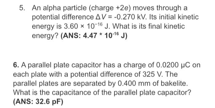 Solved 5. An alpha particle (charge +2e) moves through a | Chegg.com