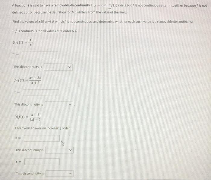 Solved A function is said to have a removable discontinuity | Chegg.com