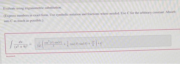 Solved Evaluate using trigonometric substitution. (Express | Chegg.com