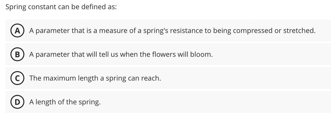 Solved Spring constant can be defined as:A parameter that is | Chegg.com