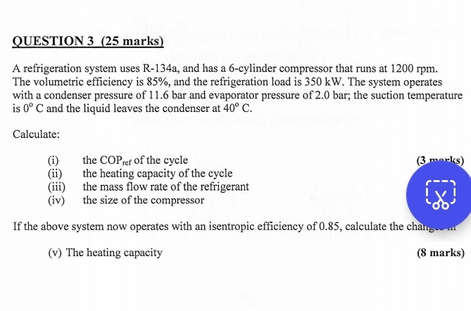 Solved QUESTION 3 (25 ﻿marks)A refrigeration system uses | Chegg.com