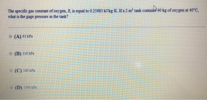 Solved The specific gas constant of oxygen, R, is equal to | Chegg.com