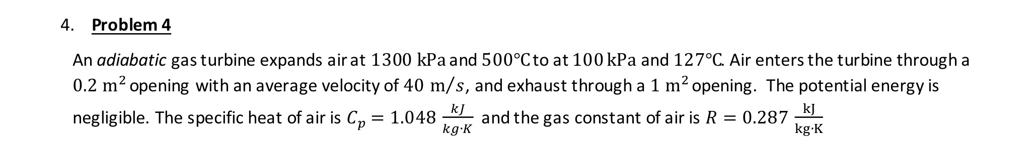 Solved Problem 4An adiabatic gas turbine expands air at | Chegg.com