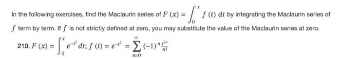 Solved In the following exercises, find the Maclaurin series | Chegg.com