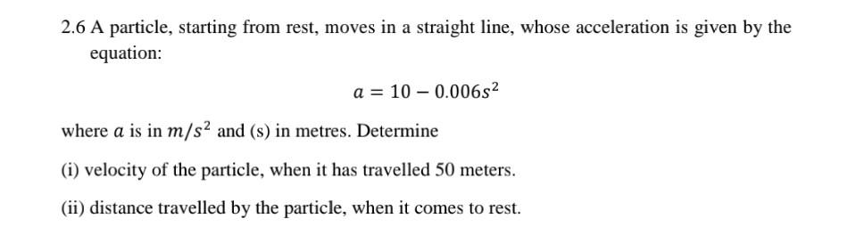 Solved 2.6 A particle, starting from rest, moves in a | Chegg.com