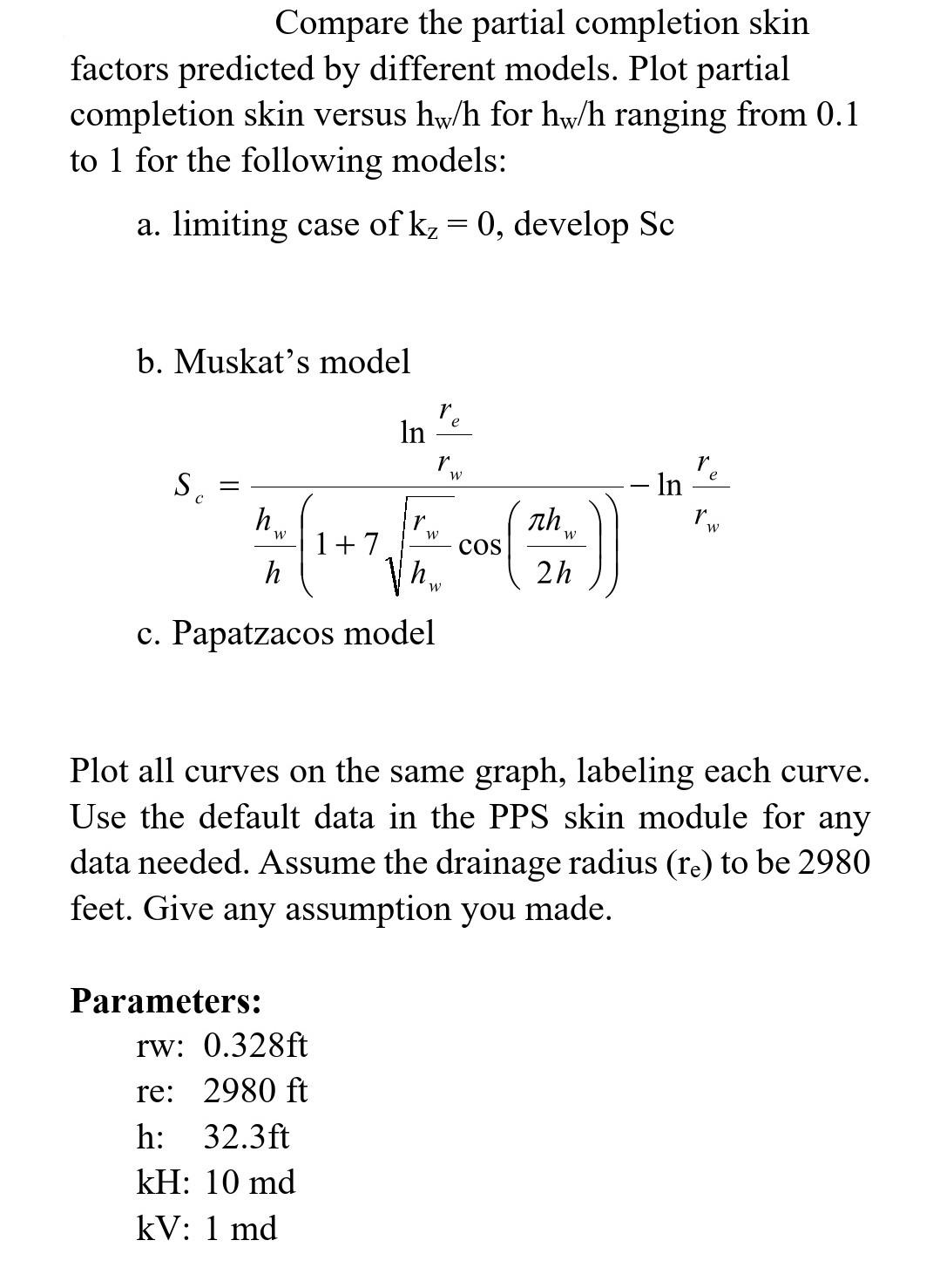 Solved Compare the partial completion skin factors predicted | Chegg.com