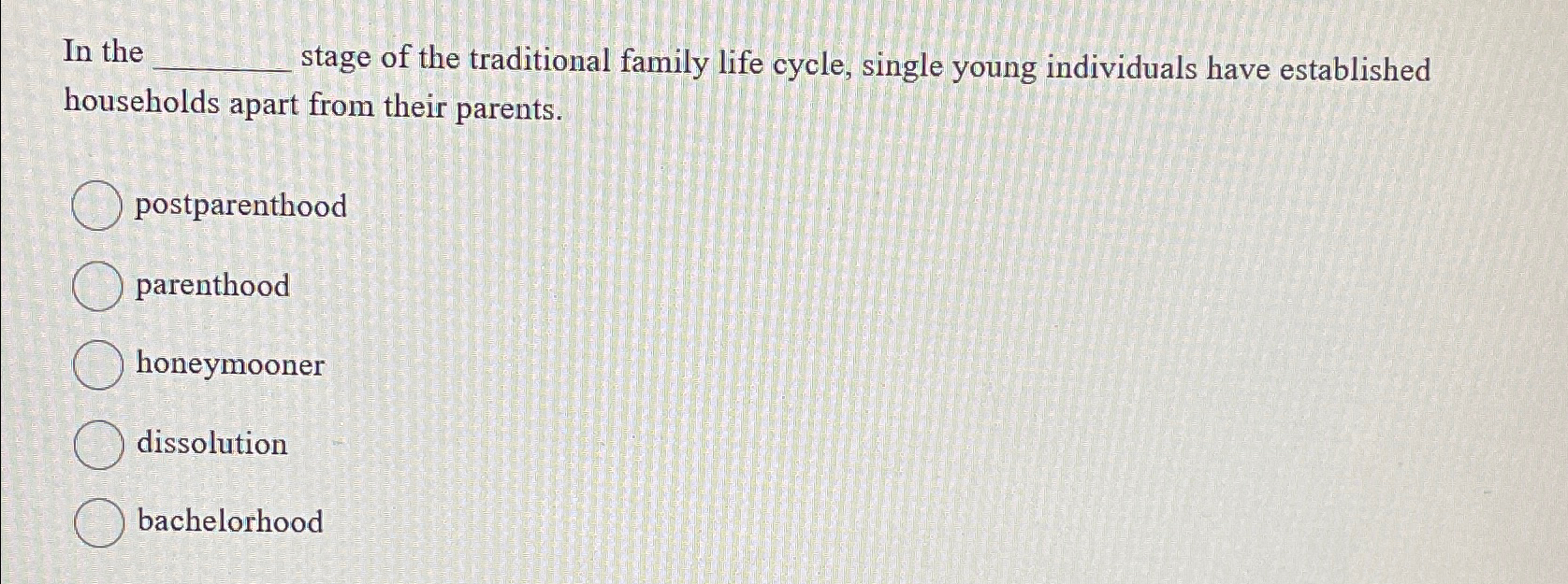 Solved In the stage of the traditional family life cycle, | Chegg.com