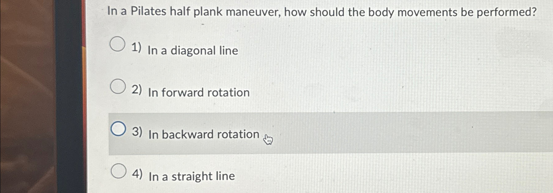Solved In a Pilates half plank maneuver, how should the body | Chegg.com