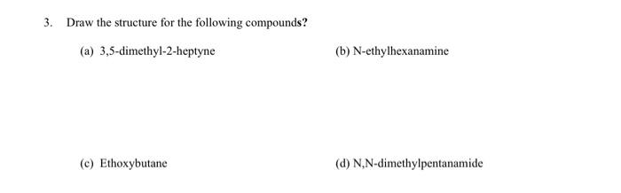 Solved 3. Draw the structure for the following compounds? | Chegg.com