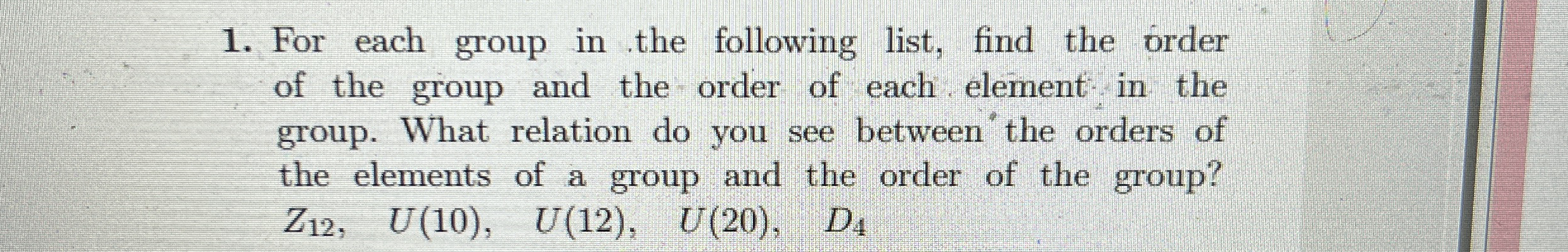 Solved For each group in the following list, find the order | Chegg.com