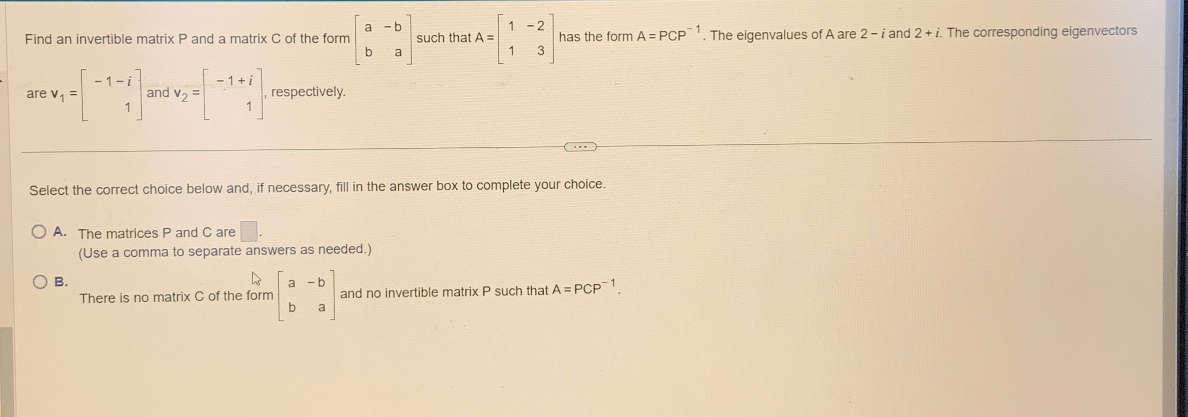 Solved Find an invertible matrix P ﻿and a matrix C ﻿of the | Chegg.com