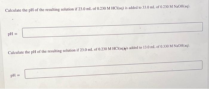 Solved Calculate the pH of the resulting solution if 23.0 mL | Chegg.com