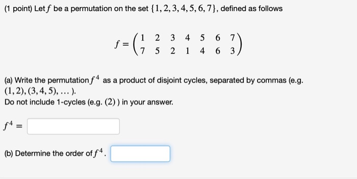 Solved (1 point) Let f be a permutation on the set | Chegg.com