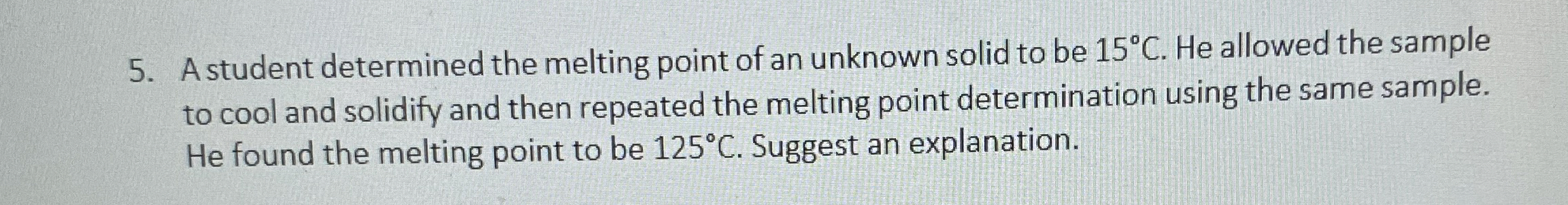 Solved Does atmospheric pressure affect the melting point of | Chegg.com