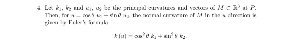 Solved Let k1,k2 ﻿and u1,u2 ﻿be the principal curvatures and | Chegg.com