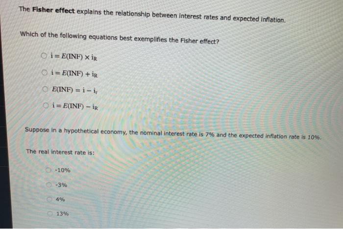 Solved The Fisher effect explains the relationship between | Chegg.com
