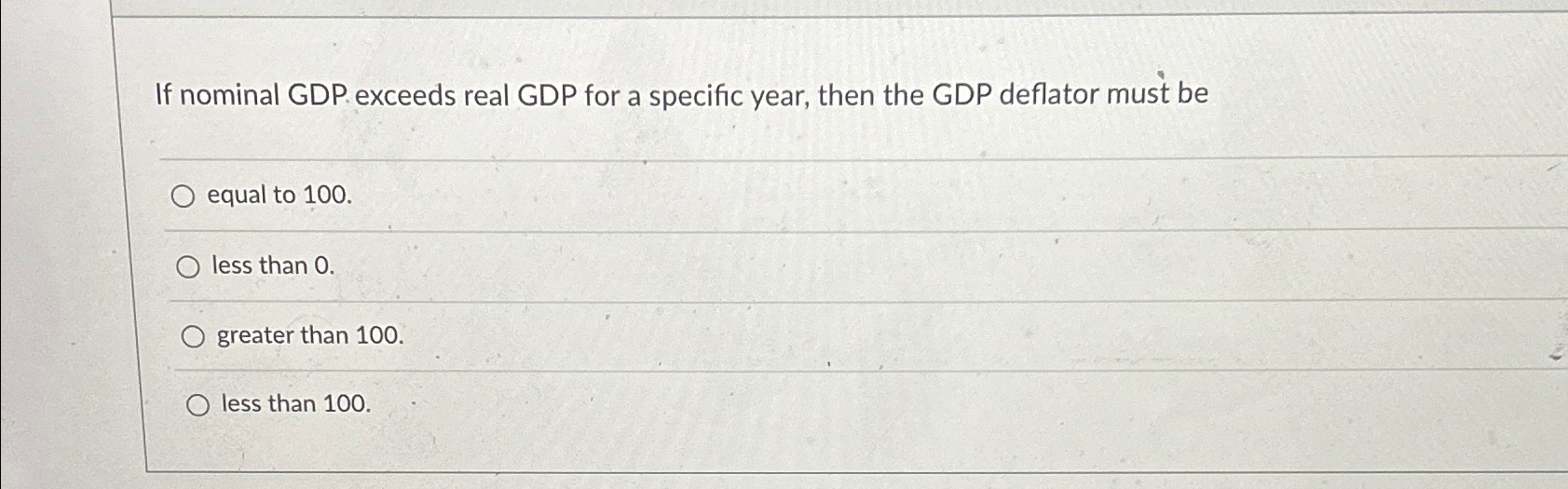 Solved If nominal GDP exceeds real GDP for a specific year, | Chegg.com