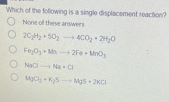Solved Which of the following is a single displacement | Chegg.com