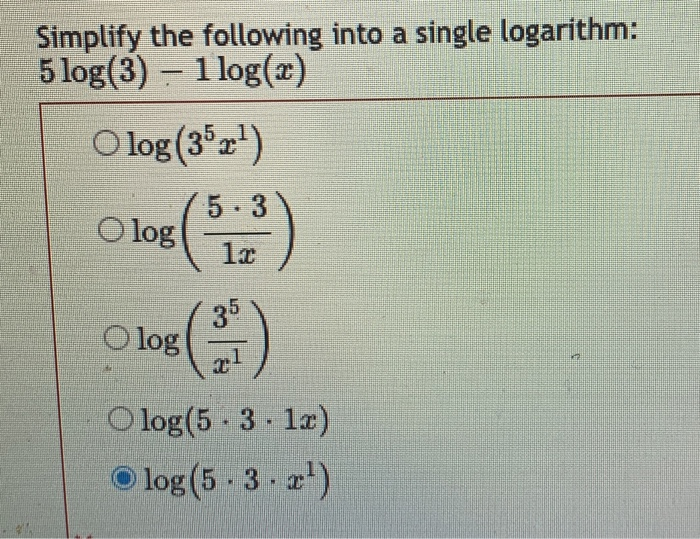 Solved Simplify the following into a single logarithm: 5 | Chegg.com